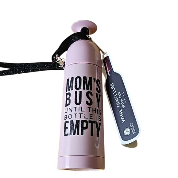 Kitchen | Moms Busy Until This Bottle Is Empty Portable Bottle | Poshmark